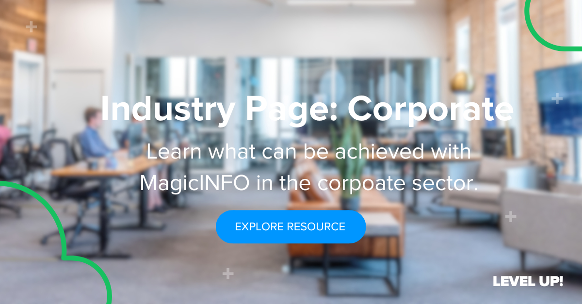 Enhance Workplace Culture And Productivity with MagicINFO Signage